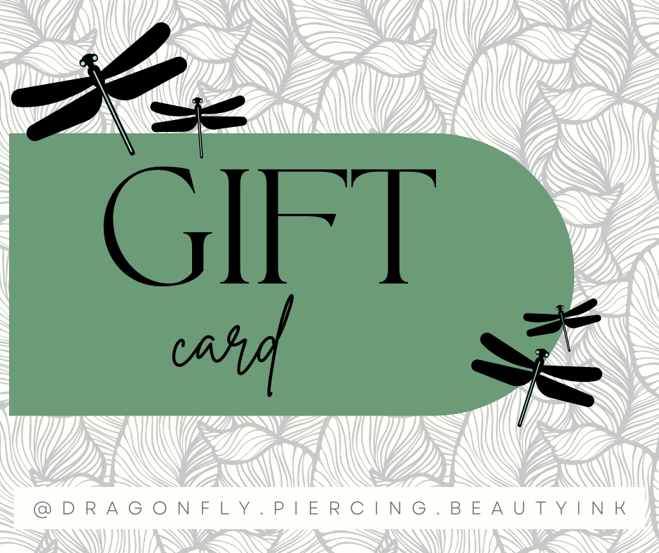 Digital Gift Card – Dragonfly Piercing & Beauty Ink Studio